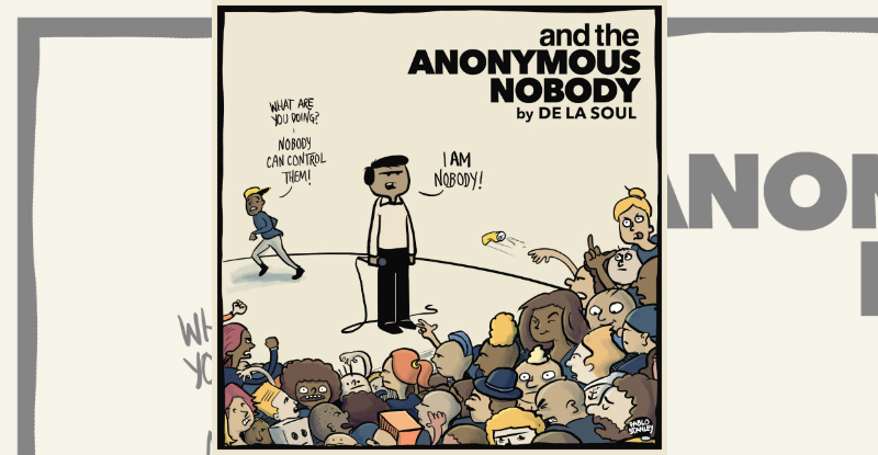 DE LA SOUL // and the Anonymous Nobody... - Rimas e Batidas