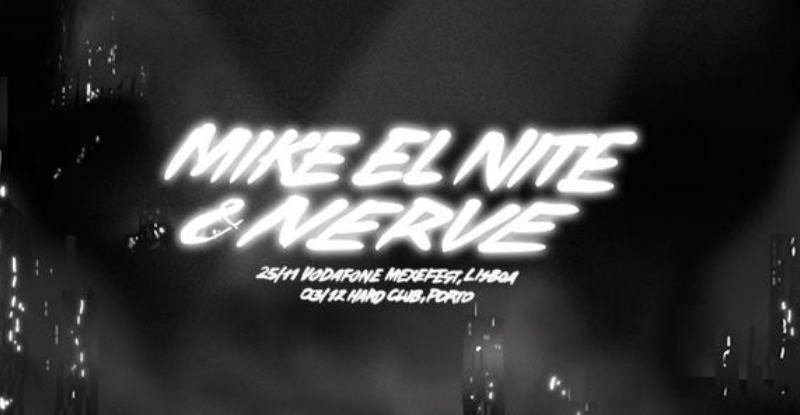 A seguir ao Vodafone Mexefest, Mike El Nite e Nerve tomam conta do Hard ...