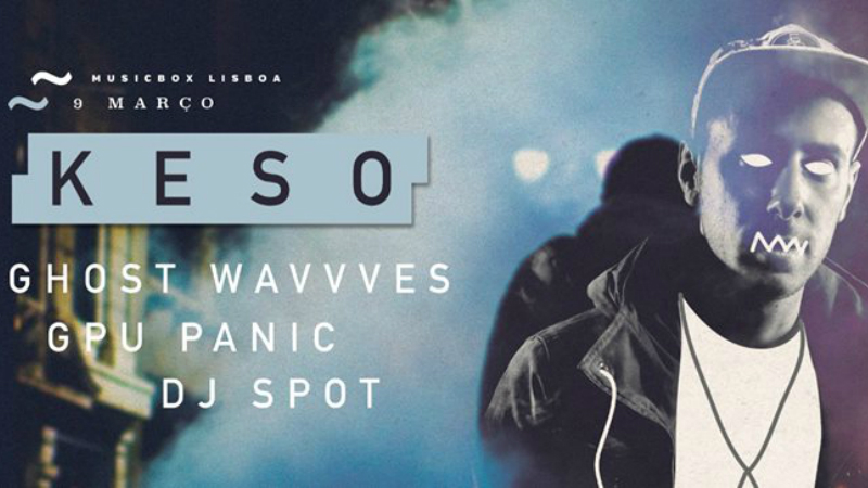 Ghost Wavvves e GPU Panic juntam-se a Keso na noite Gin & Juice de ...