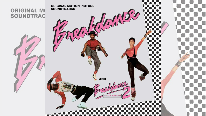 Vários Artistas // Breakdance / Breakdance 2: Original Motion Picture ...